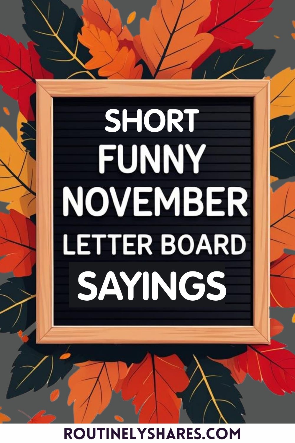 Funny November Letter Board Quotes and Sayings - Routinely Shares