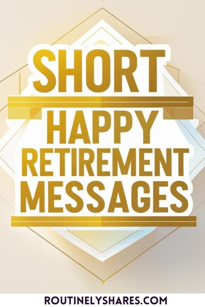 Short Happy Retirement Wishes and Messages for Cards - Routinely Shares
