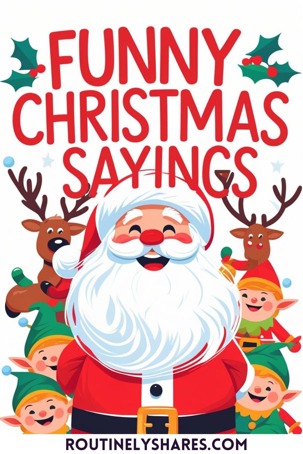 300 Funny Christmas Sayings for Holiday Humor - Routinely Shares