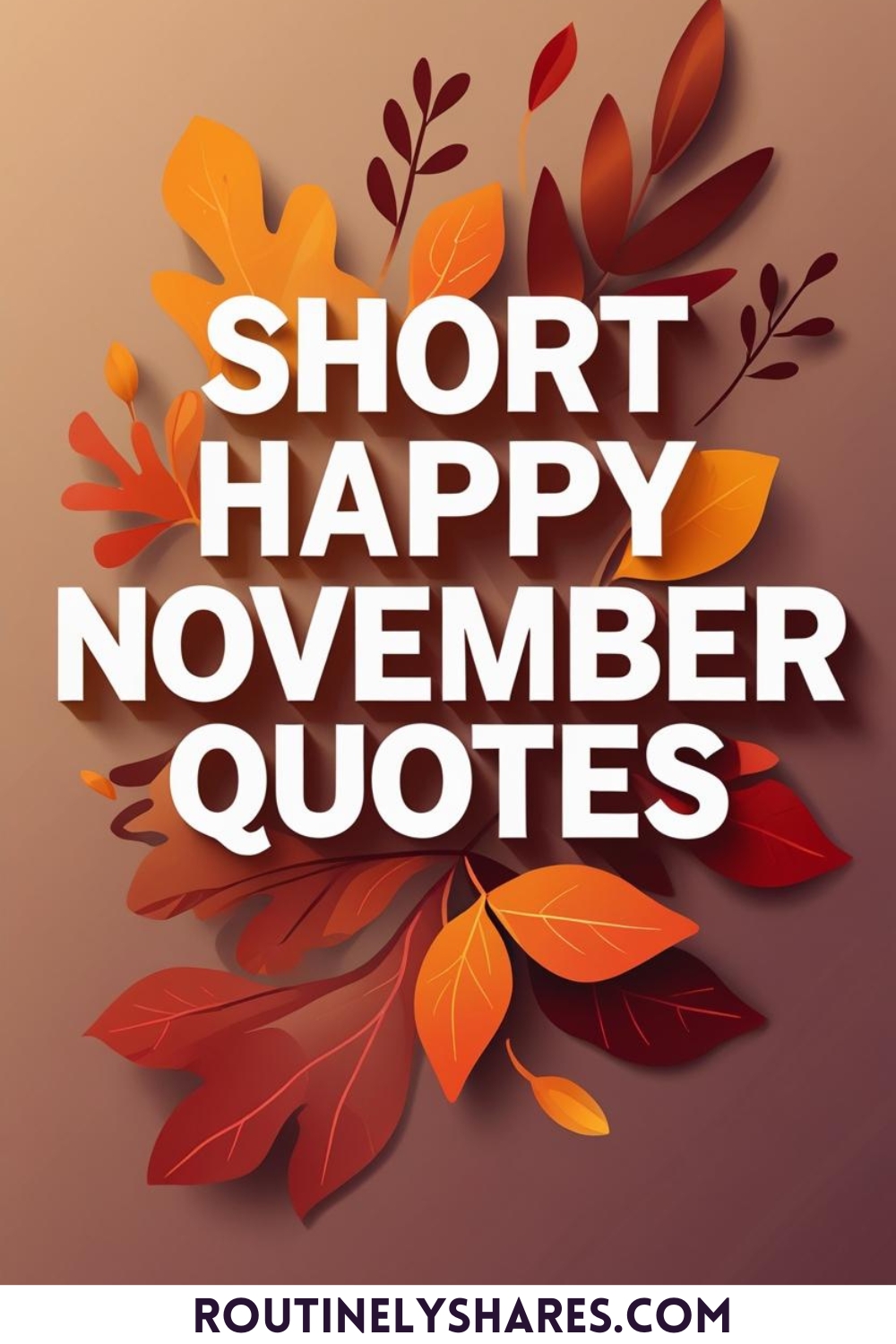 100 Short November Quotes to Say Hello to a New Month - Routinely Shares