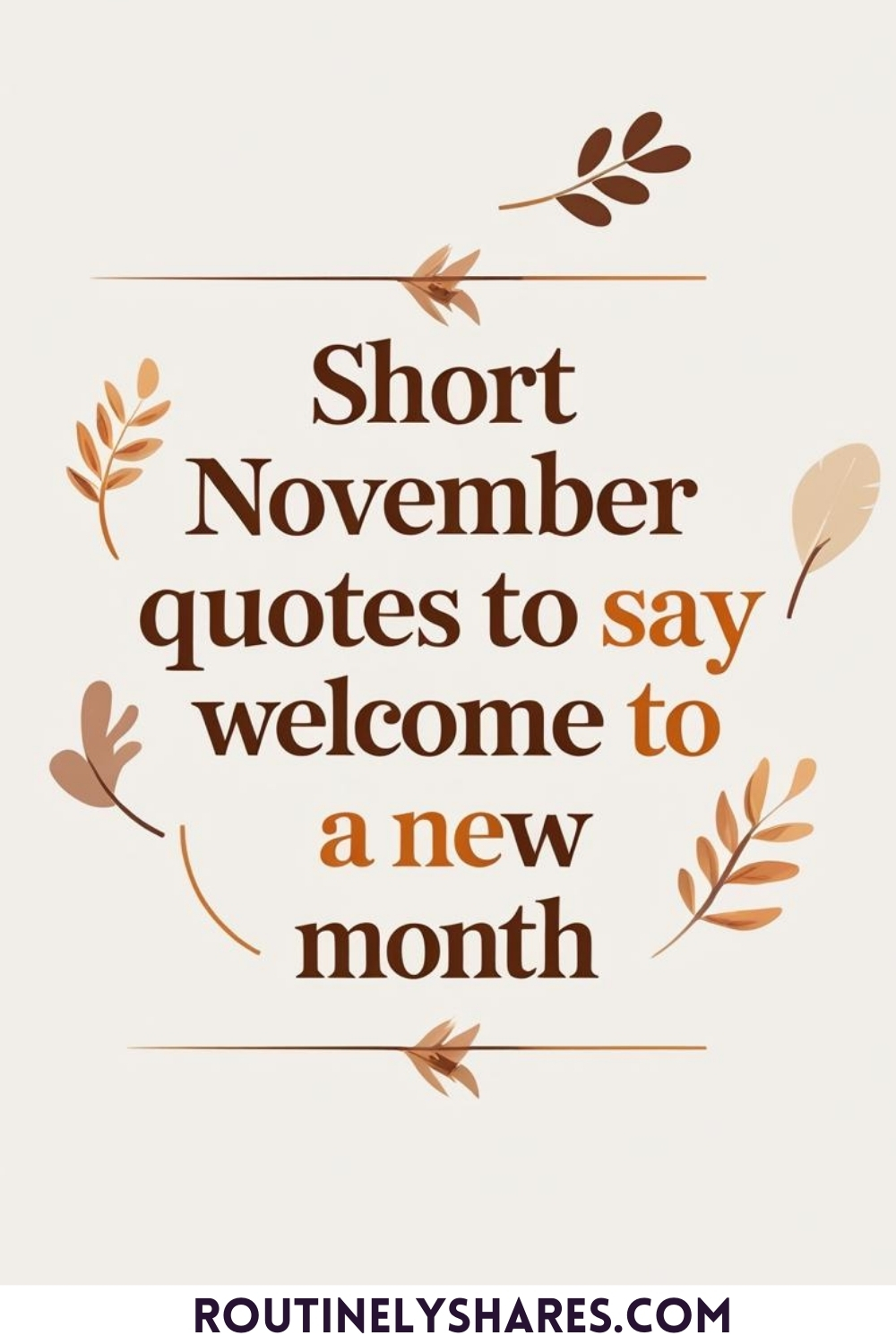 100 Short November Quotes to Say Hello to a New Month - Routinely Shares