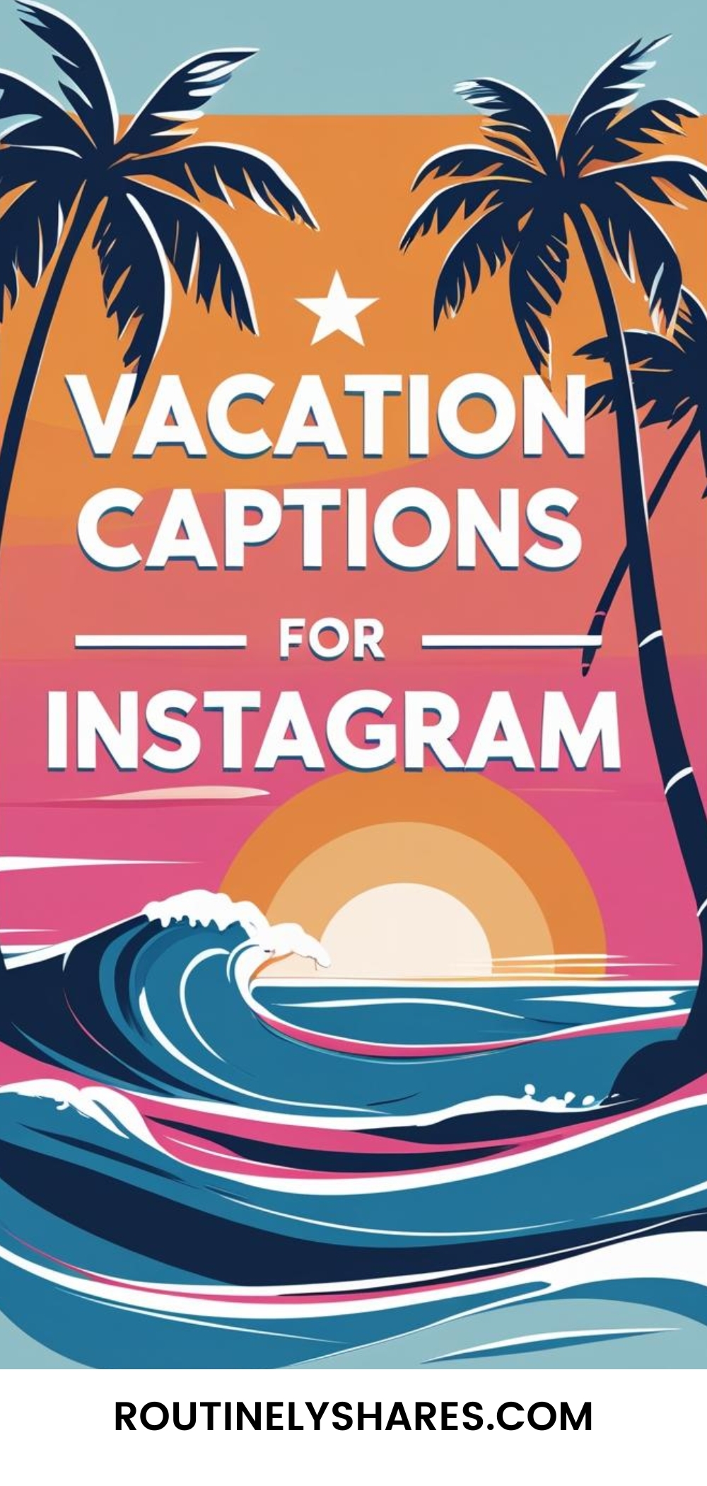 The 90 Best Vacation Captions for Instagram to Relax With - Routinely ...