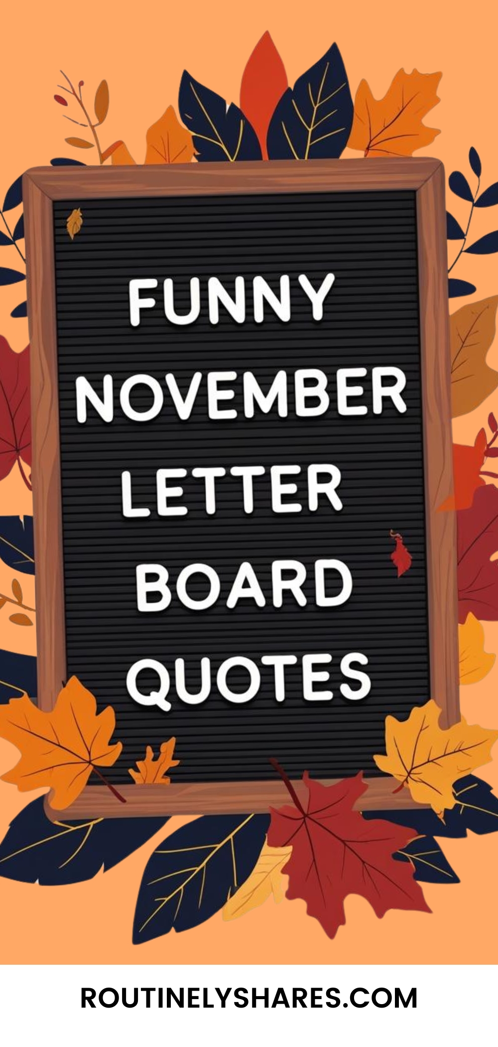Funny November Letter Board Quotes and Sayings - Routinely Shares