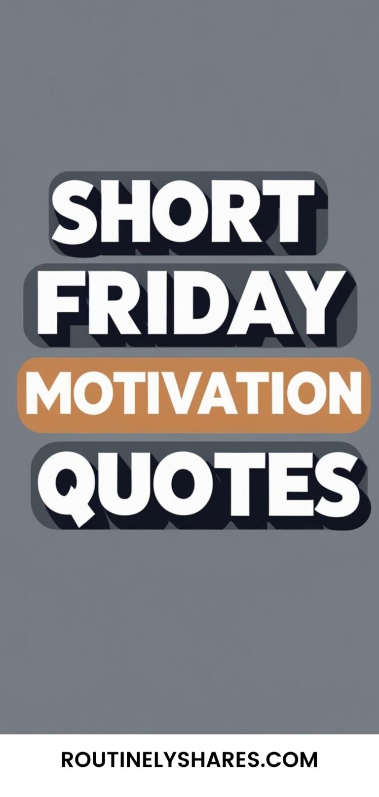 100 Inspiring Friday Motivation Quotes to Start Your Morning with ...