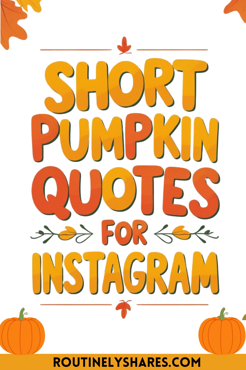 150 Cute Pumpkin Captions, Sayings and Short Instagram Quotes for that ...