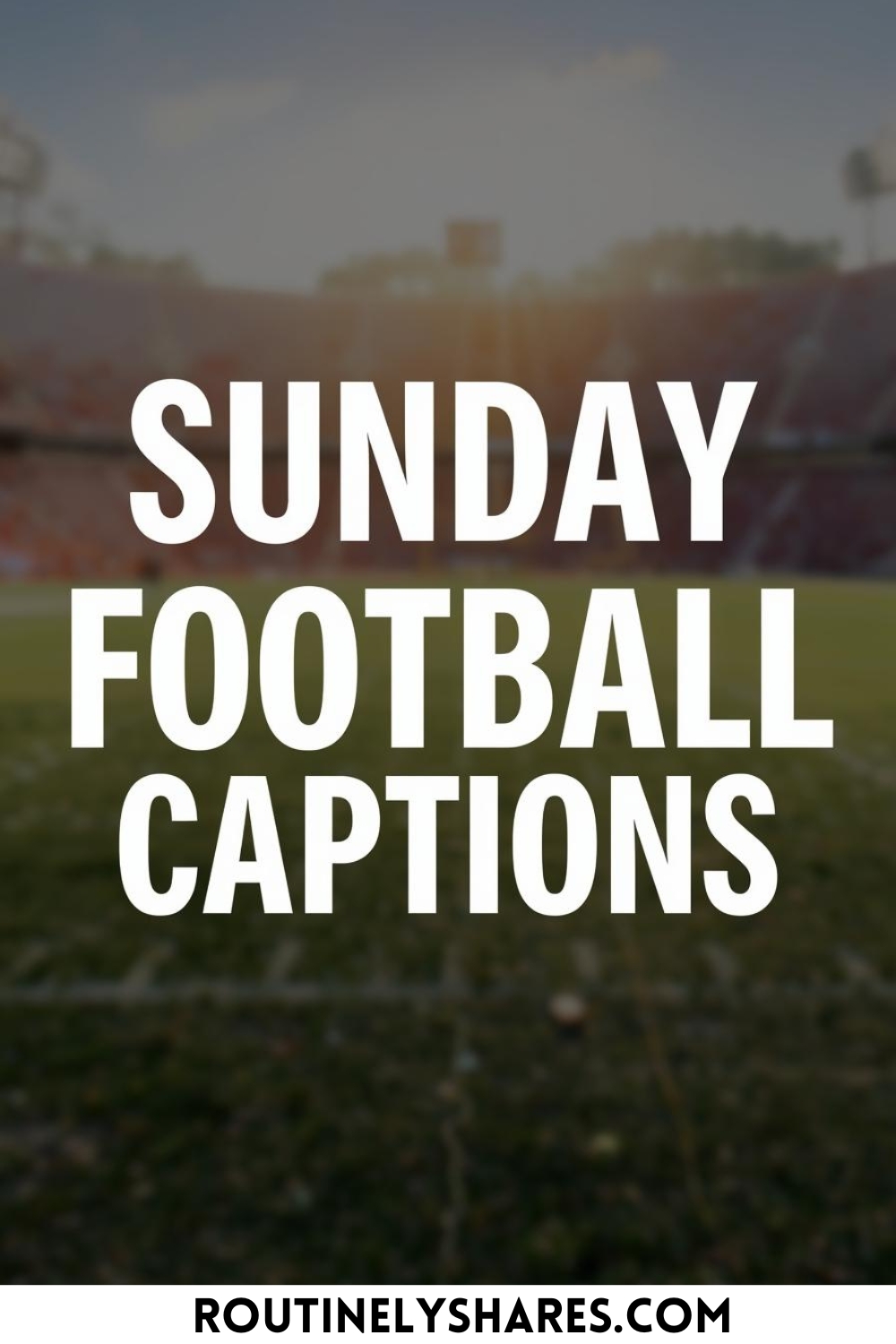 125 Best Football Captions for Game Day - Routinely Shares
