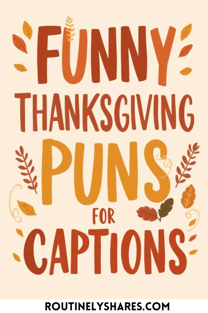 225 Funny Happy Thanksgiving Puns and Jokes - Routinely Shares
