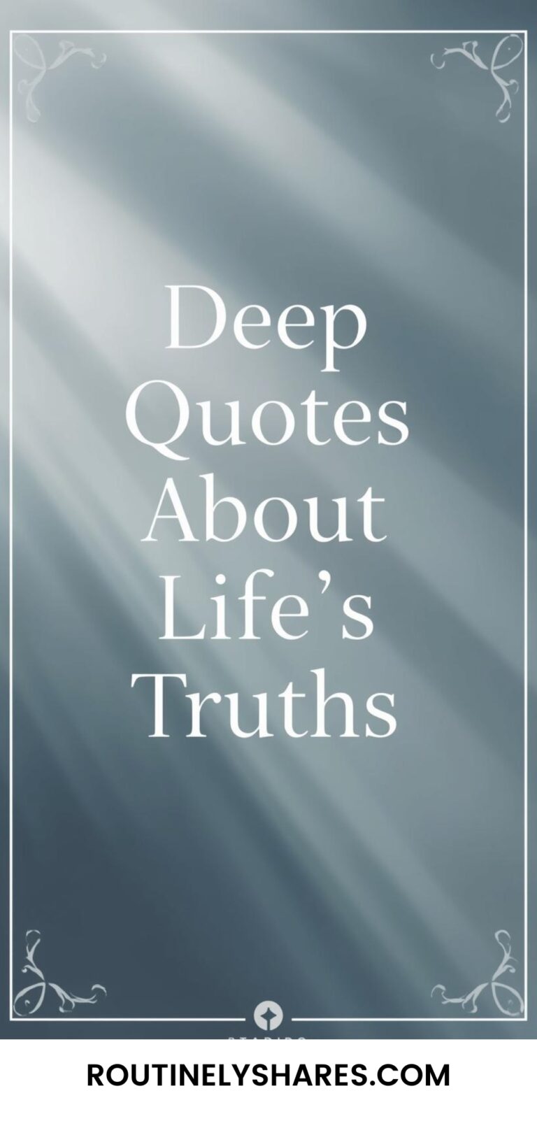 Short Deep Quotes with Life Truths that Hit Different - Routinely Shares
