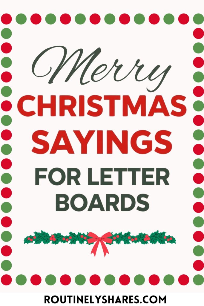 Celebrate the Season with the 275 Best Christmas Letter Board Quotes ...