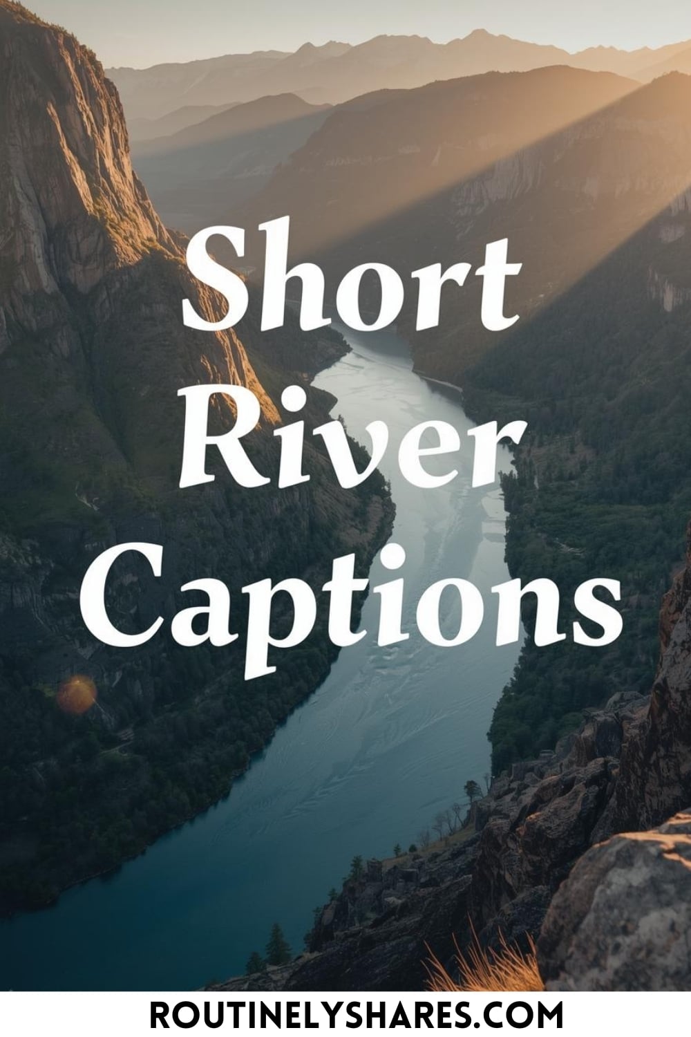 The 110 Best River Captions for Instagram to Let it Flow - Routinely Shares