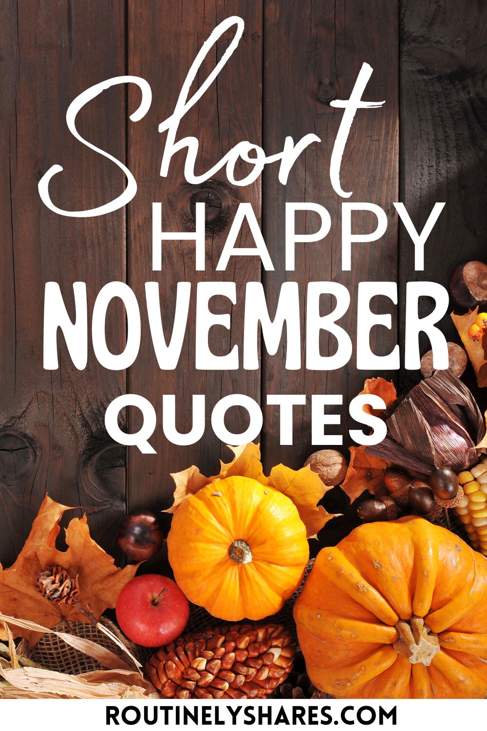 100 Short November Quotes to Say Hello to a New Month - Routinely Shares