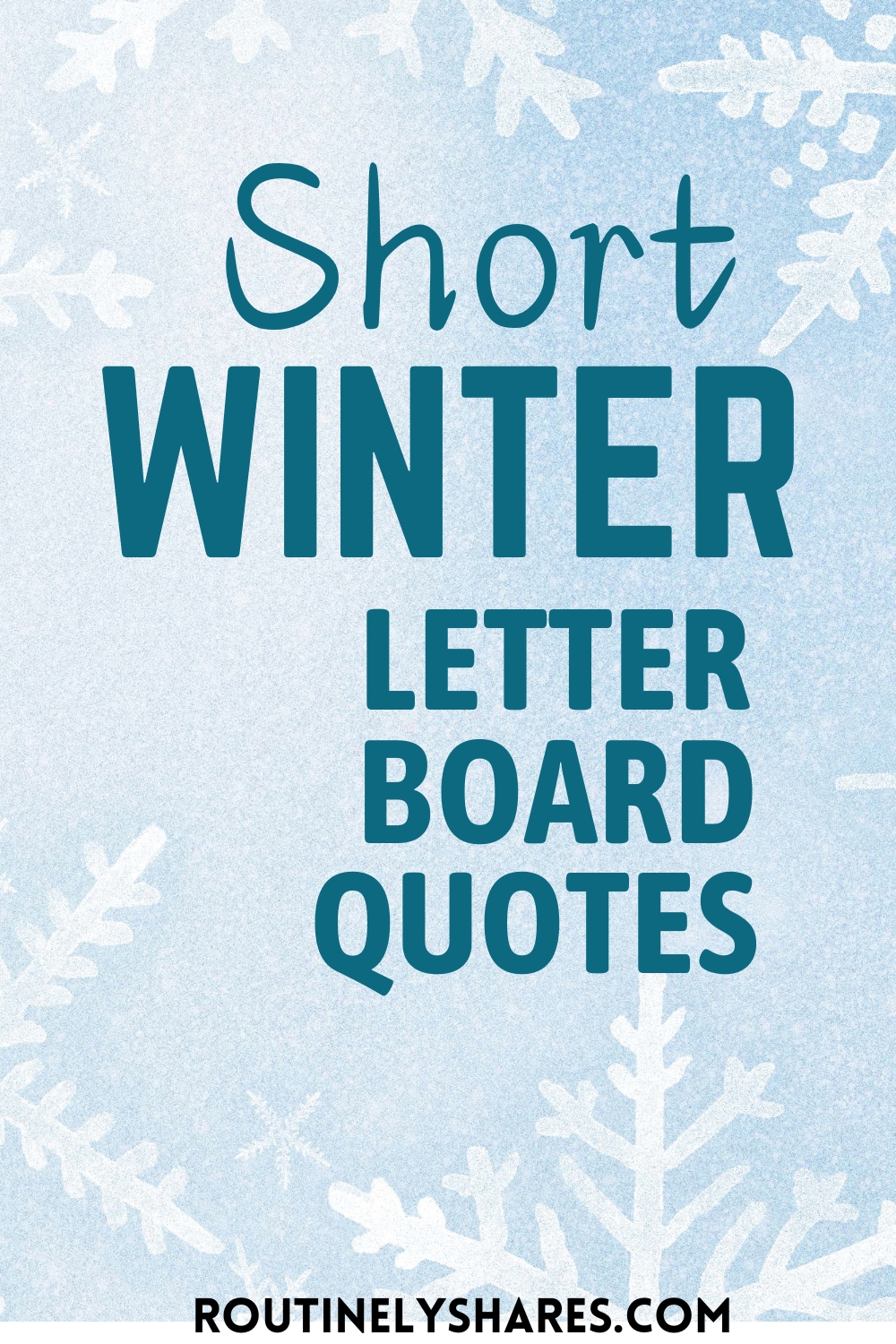 Short Winter Letter Board Quotes and Sayings for the Cozy Season ...