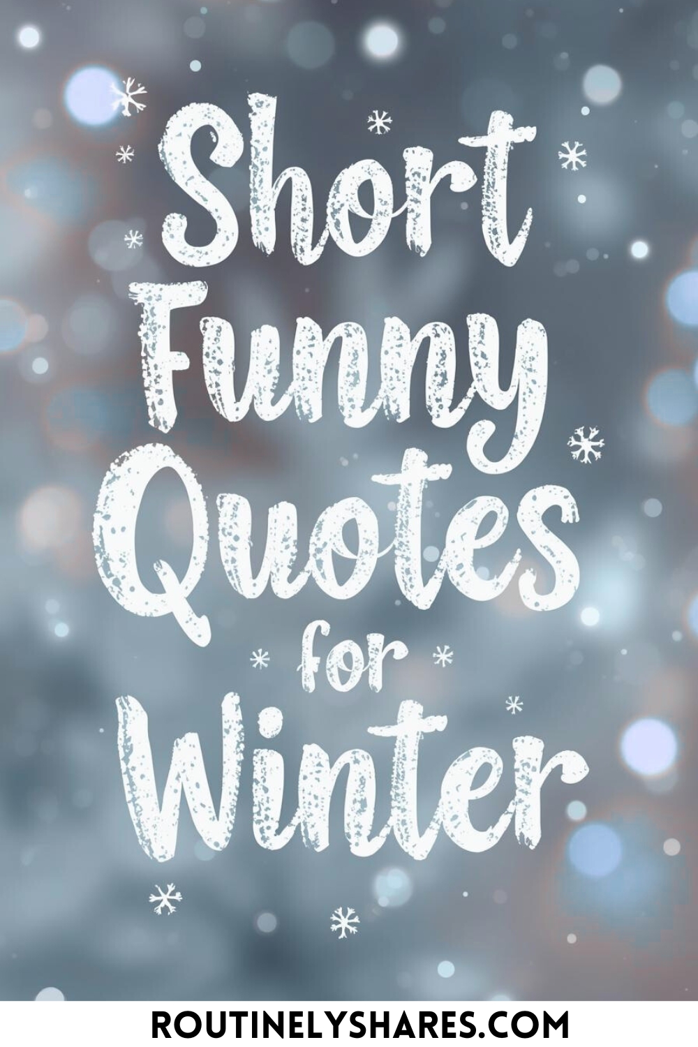 Short Funny Winter Quotes and Sayings for a Good Laugh - Routinely Shares
