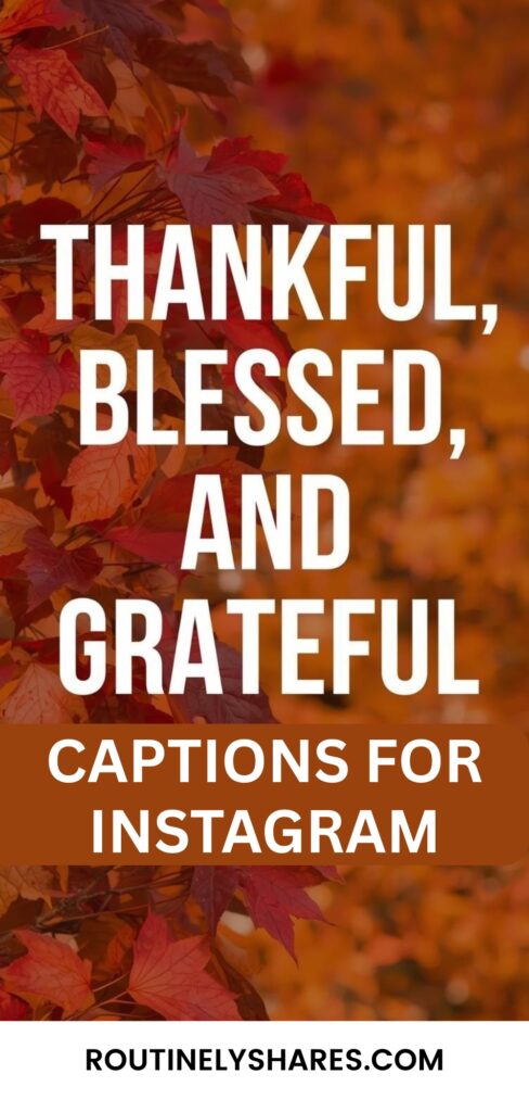 The 250 Most Thankful Captions for Those Feeling Grateful and Blessed ...