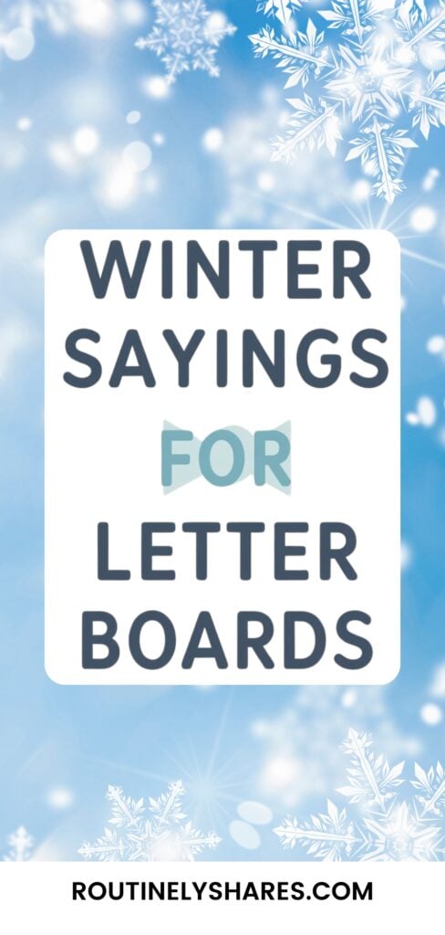 200 Winter Letter Board Quotes and Sayings for the Cold Weather Season ...