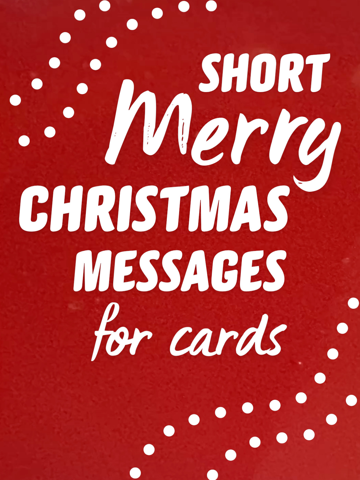 200 Short Merry Christmas Messages for Cards to Spread Holiday Cheer ...