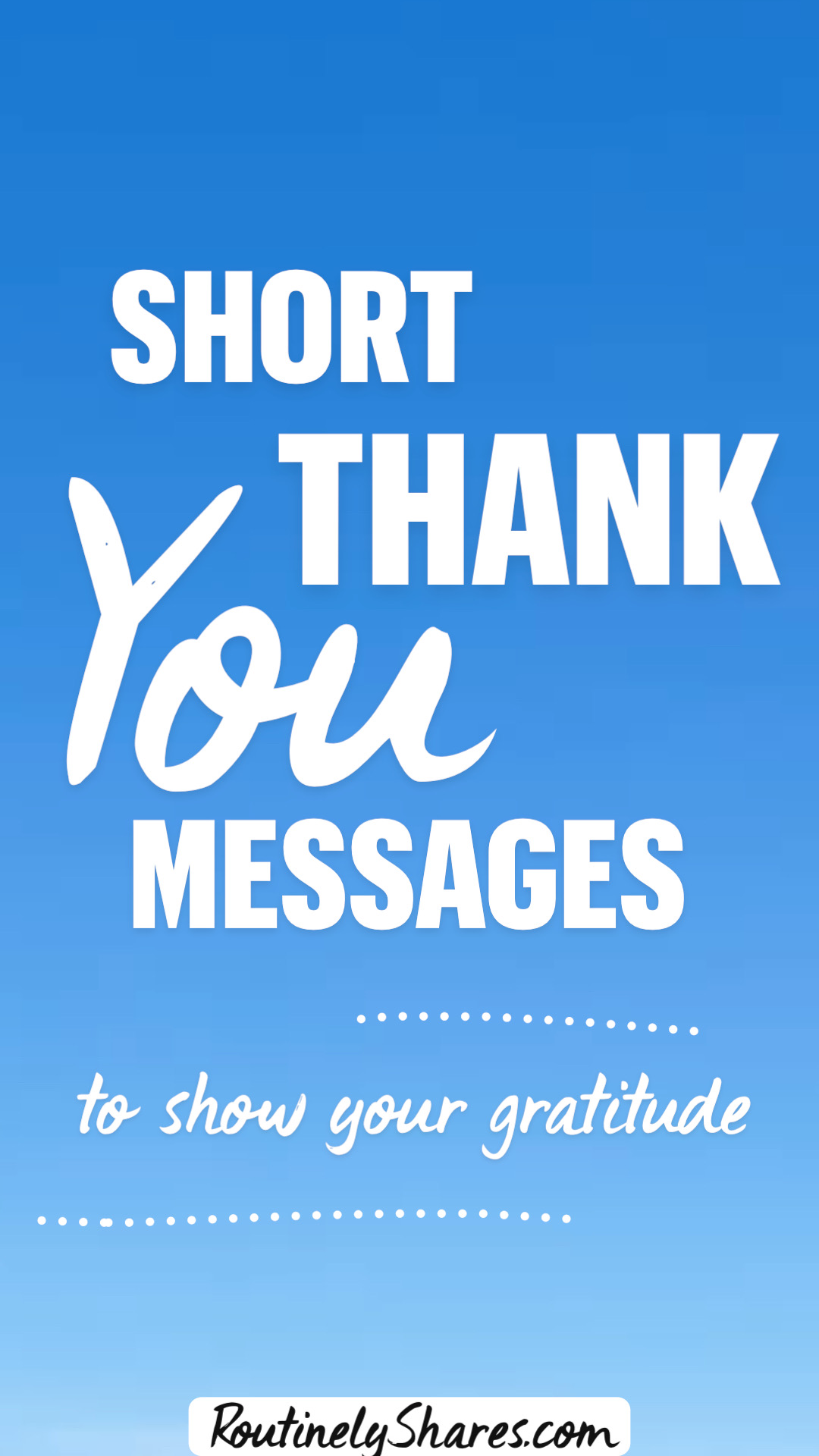 Short Thank You Messages to Share Your Gratitude - Routinely Shares