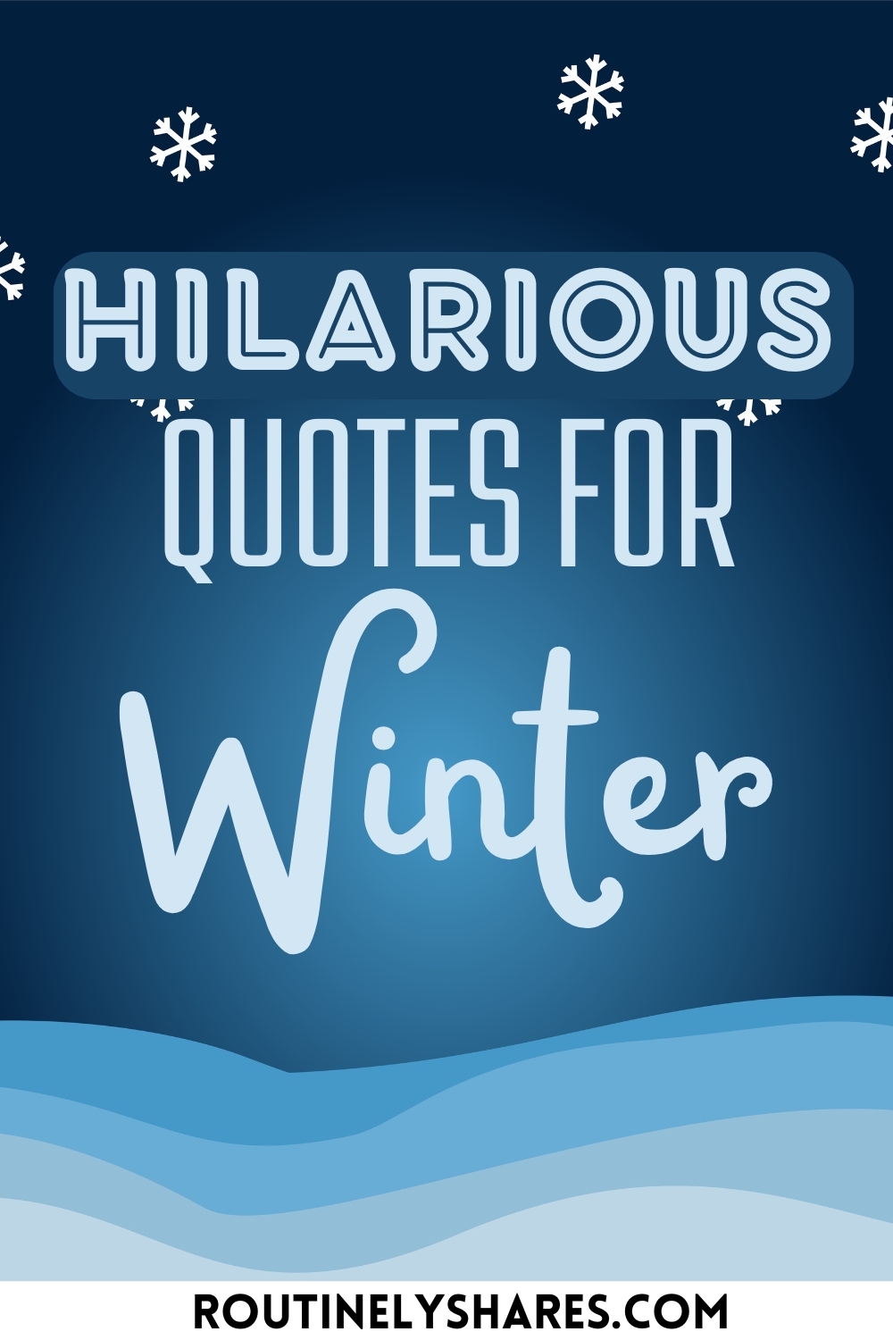 85 Funny Winter Quotes and Sayings for Those Freezing but Hilarious ...