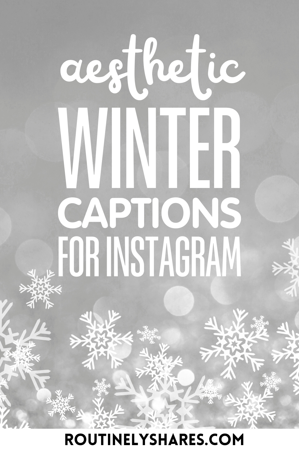 100 Best Winter Captions for that Cold Weather Aesthetic - Routinely Shares