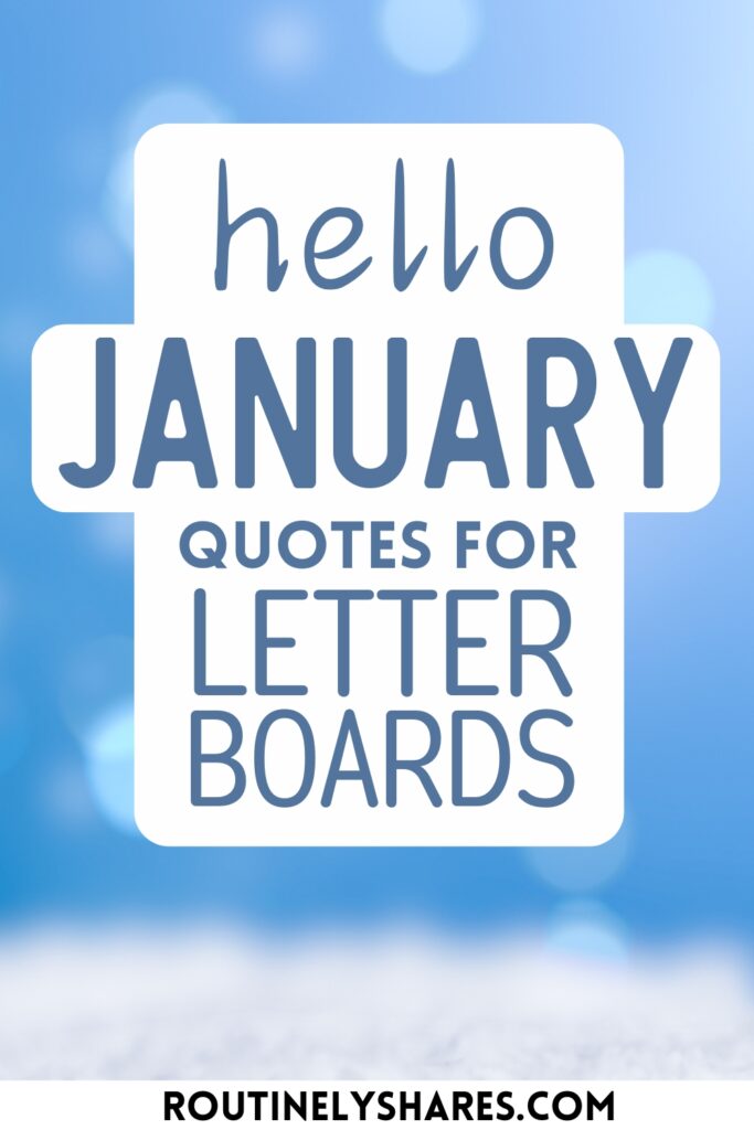 The 175 Best January Letter Board Quotes and Sayings - Routinely Shares