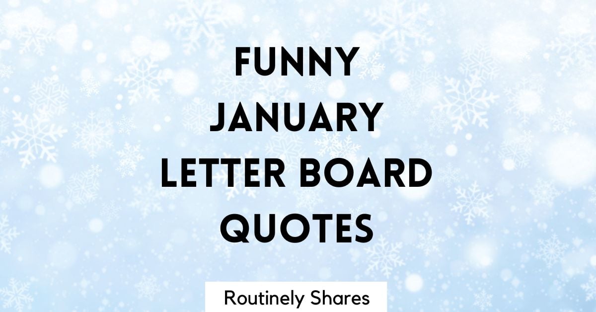 Funny January Letter Board Quotes for Hilarious Winter Humor ...