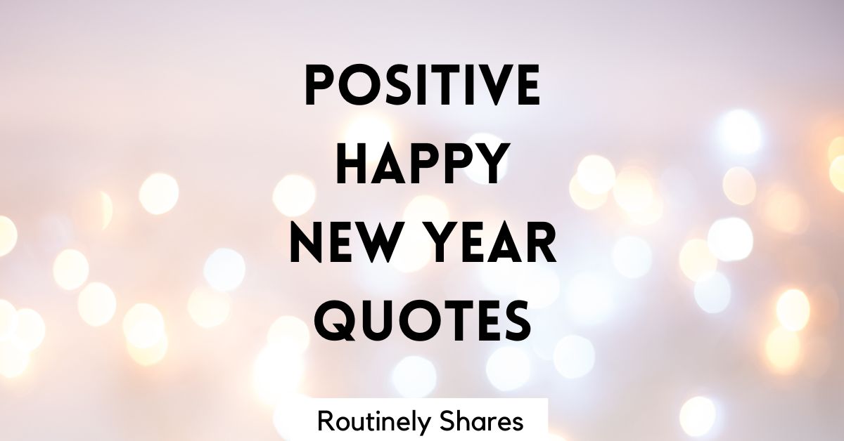 Positive New Year Quotes for Fresh Starts and New Beginnings in 2026 ...
