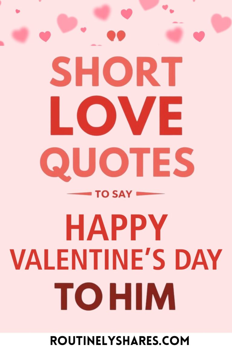 Short Love Quotes for Him for Valentine's Day - Routinely Shares