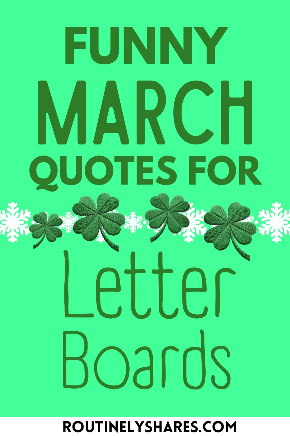 Funny March Letter Board Quotes and Sayings for Spring Smiles ...