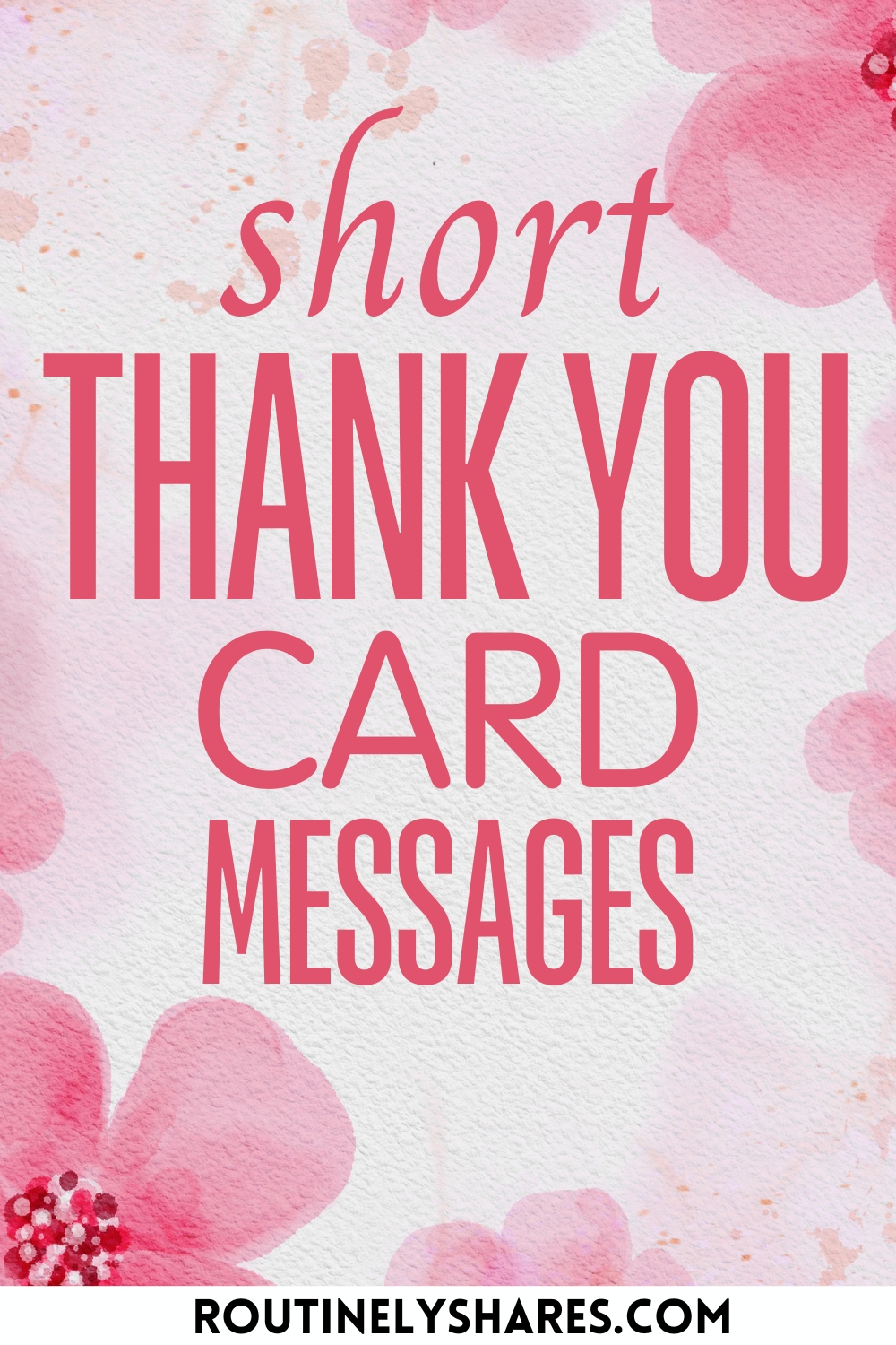 Short and Heartfelt Thank You Card Messages - Routinely Shares