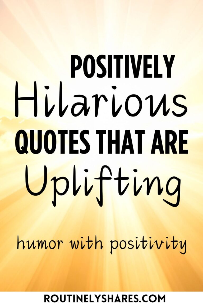 Funny Uplifting Quotes to Add Humor to Inspiration - Routinely Shares