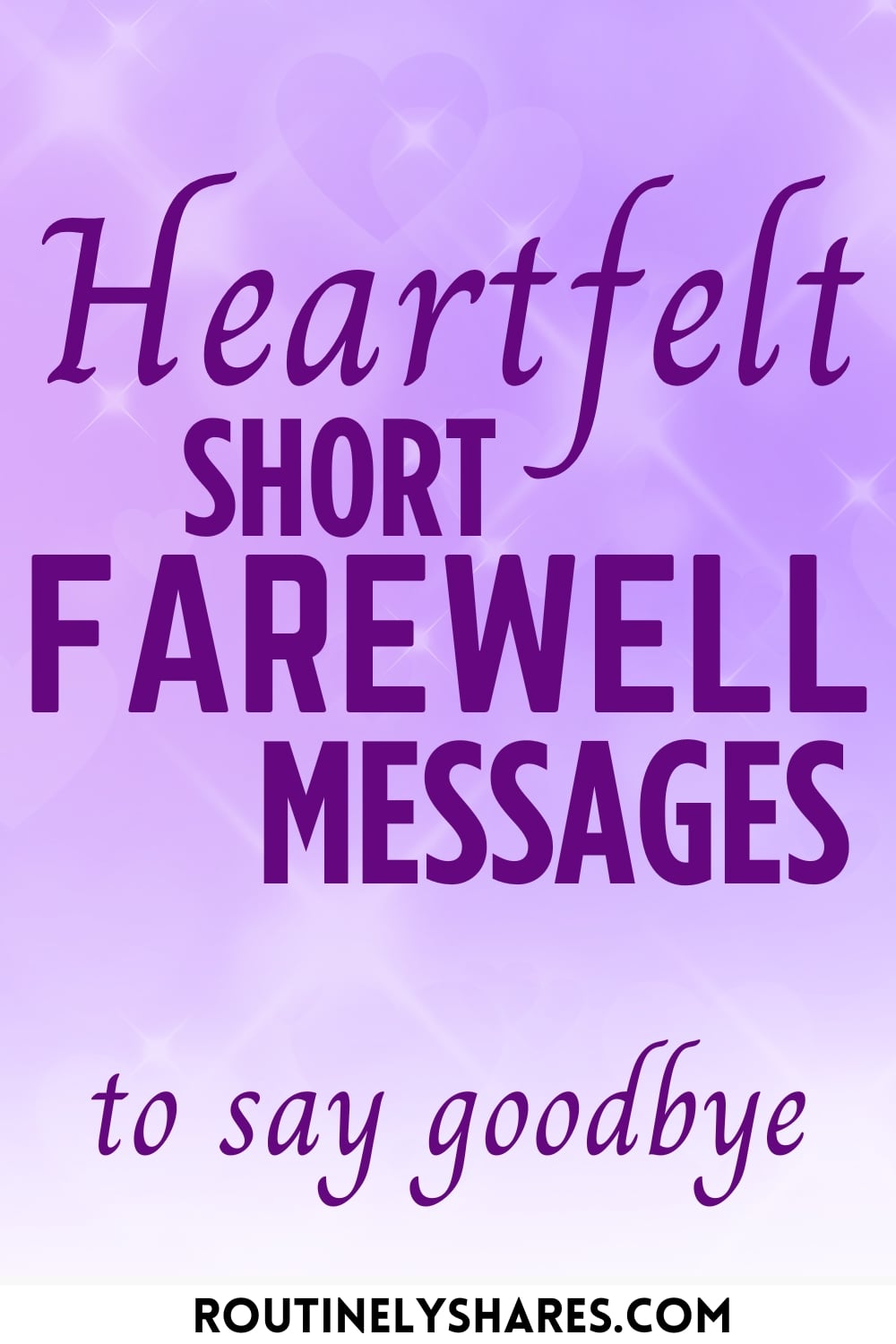 Short Farewell Messages for a Simple Goodbye - Routinely Shares